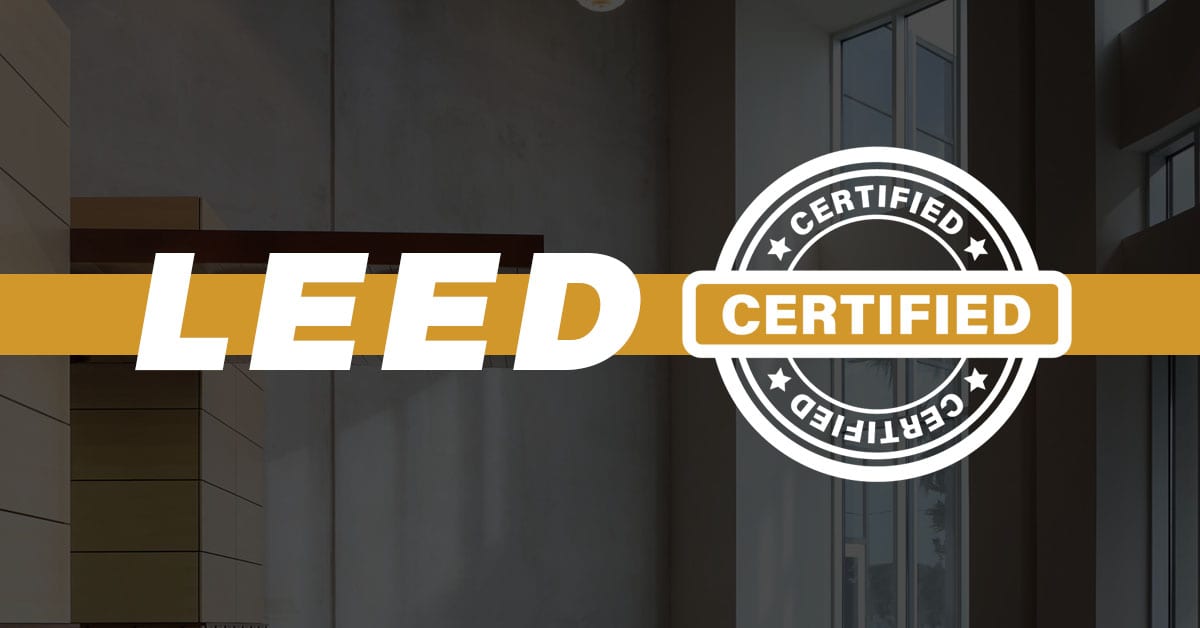 What Does It Mean to Be LEED Certified? – Rulon International